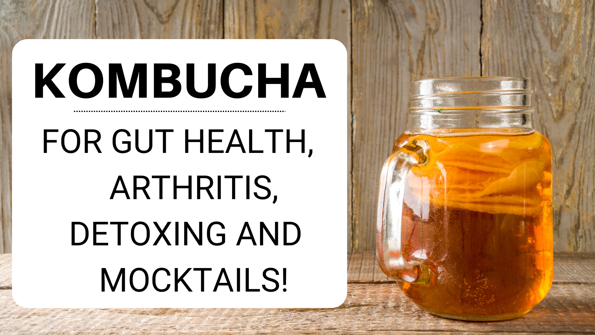 Kombucha For Gut Health, Arthritis, Detoxing & Mocktails!! | Shopify